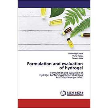 Formulation and evaluation of hydrogel