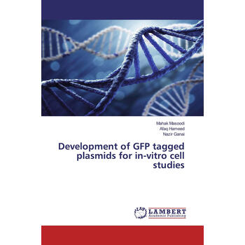 Development of GFP tagged plasmids for in-vitro