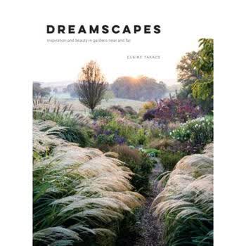 Dreamscapes: Inspiration and Beauty in Garde...