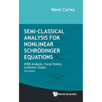 Semi-Classical Analysis for Nonlinear Schrod...