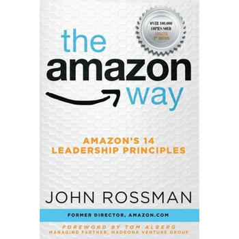 The Amazon Way: Amazon's 14 Leadership Princ...
