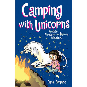 Camping with Unicorns (Phoebe and Her