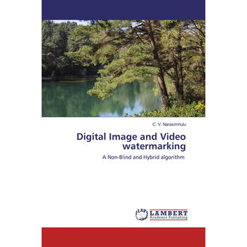 Digital Image and Video watermarking