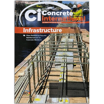 【单期可选】Concrete International  英文国际混凝土设计技术杂志 2021年2月刊