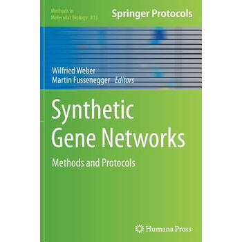 Synthetic Gene Networks: Methods and Protocols