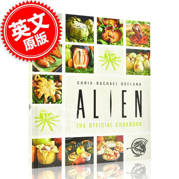 异形 官方食谱 英文原版 Alien: The Official Cookbook 
