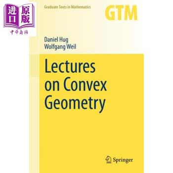 Lectures on Convex Geometry 英文原版 W Weil Daniel Hug