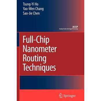 Full-Chip Nanometer Routing Techniques