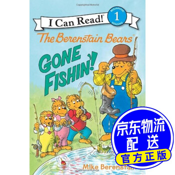 The Berenstain Bears: Gone Fishin'! (I Can Read! B