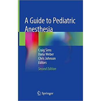 A Guide to Pediatric Anesthesia