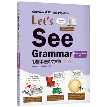 预售 Alex Rath Ph.D. Let&rsquo;s See Grammar：彩图中级英文文