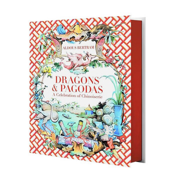 龙与塔：中国风装饰艺术Dragons & Pagodas 设计师Aldous Bertram