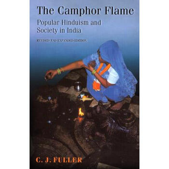 The Camphor Flame: Popular Hinduism and Soci...