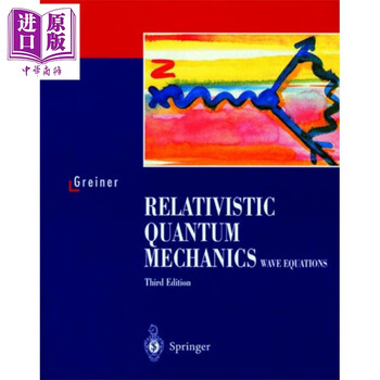 Relativistic Quantum Mechanics 英文原版Walter Greiner