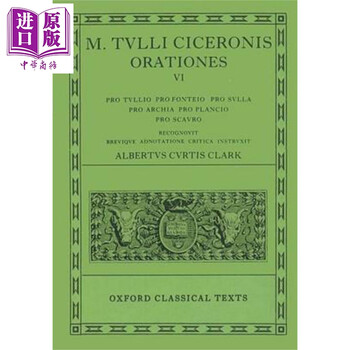 西塞罗演说集 卷6 英语希腊语双语 Orationes Volume VI Pro Tullio Pro Fonteio 英文原版 Cicero A C Clark