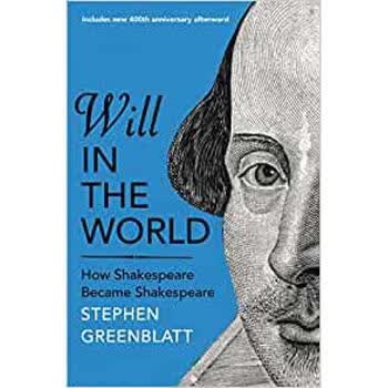 Will In The World: How Shakespeare Became Sh...