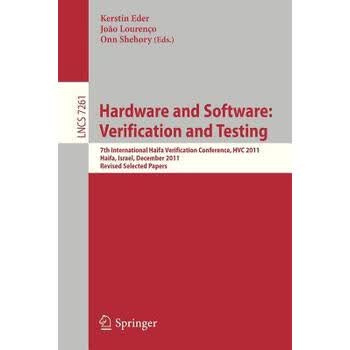 Hardware and Software: Verification and Testing: