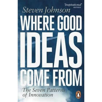 Where Good Ideas Come From: The Seven Patter...