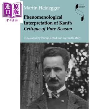 康德纯粹理性批判的现象学阐释 海德格尔 英文原版 Phenomenological Interpretation of Kant s Martin Heidegger