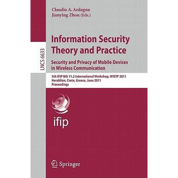 Information Security Theory and Practice: Securi