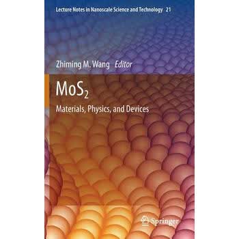 Mos2: Materials, Physics, and Devices
