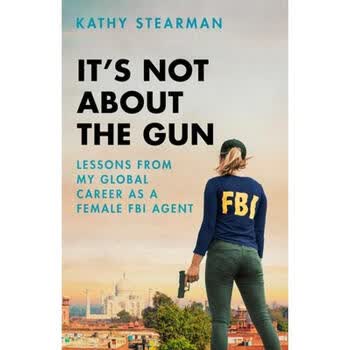 It's Not about the Gun: Lessons from My Glob...