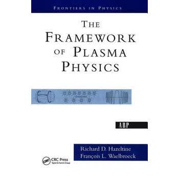 The Framework of Plasma Physics