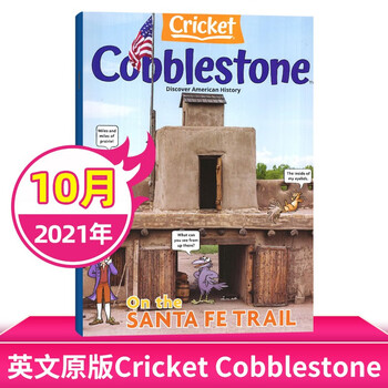 Cobblestone鹅卵石2021年全年可选 美国科学历史文化杂志9-14岁英文课外蟋蟀童书 10月刊