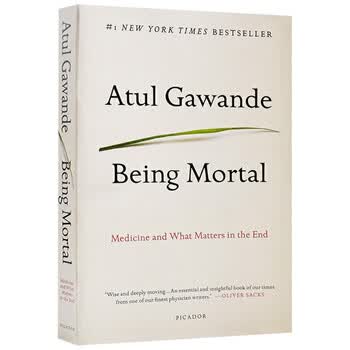 英文原版 最好的告别：关于衰老与死亡，你必须知道的常识 Being Mortal: Medicine and What Matters in the End
