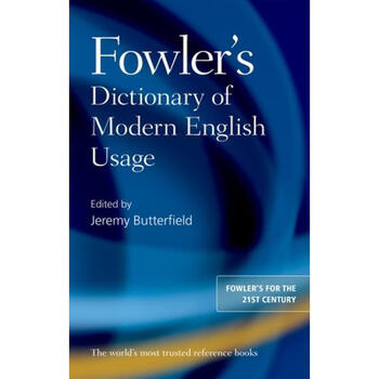 牛津现代英语用法福勒词典 Fowler's Dictionary of Modern E...