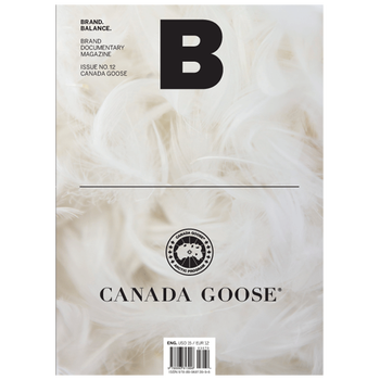 韩国 Magazine B BRAND BALANCE 品牌杂志 ISSUE No.12期 CANADA GOOSE 时尚潮牌加拿大鹅品牌特辑