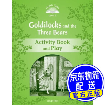 Classic Tales, Second Edition 3: Goldilocks and th
