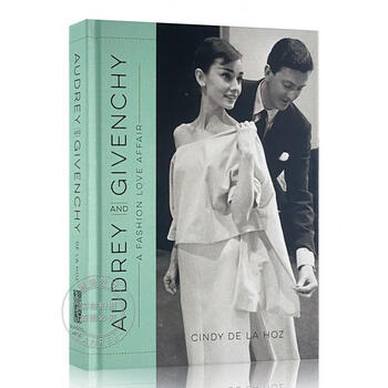 奥黛丽赫本和纪梵希 Audrey and Givenchy: A Fashion Lov...