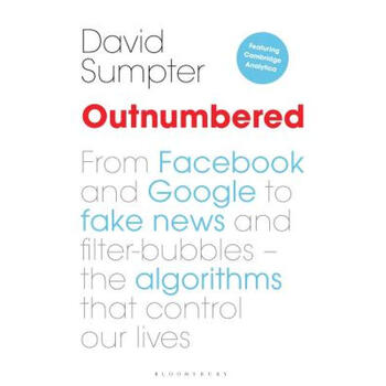 Outnumbered: From Facebook and Google to Fak...