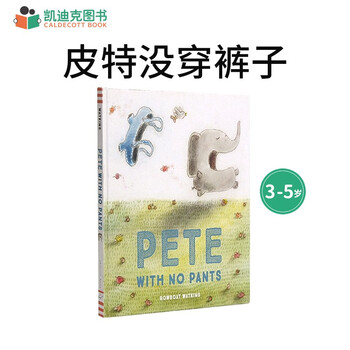 【5月23日】【凯迪克海淘书】3-5岁 Pete with No Pants 皮特没穿裤子 认识你自己 拍下不退不换 英文原版