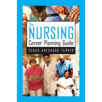 The Nursing Career Planning Guide