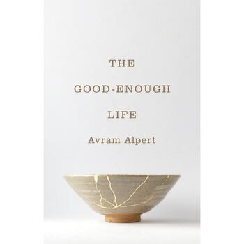 The Good-Enough Life
