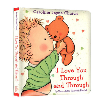 爱的晚安亲子绘本 I Love You Through And Through 我全心全意的爱你 Caroline Jayne Church 卡罗琳