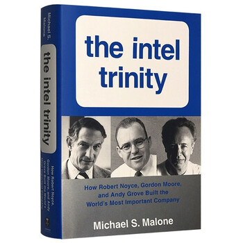 三位一体 英特尔传奇 英文原版 The Intel Trinity 企业管理书