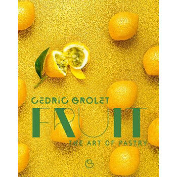 Fruit: The Art of Pastry