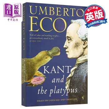 安伯托·艾柯 康德和鸭嘴兽 英文原版Kant and the Platypus