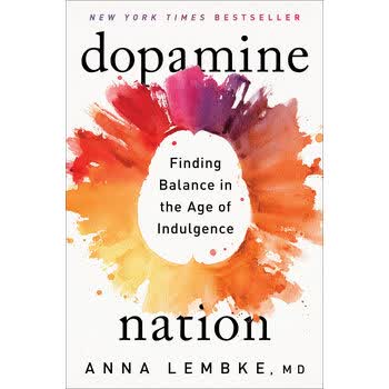 预售 多巴胺国度 Dopamine Nation: Finding Balance in the Age of Indulgence