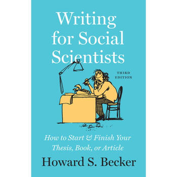 Writing for Social Scientists, Third Edition...