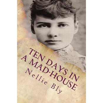 Ten Days In a Mad-House