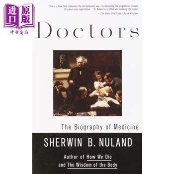 蛇杖的传人 西方名医列传 Doctors The Biography of Medicine 英文原版 舍温 努兰 Sherwin B Nuland