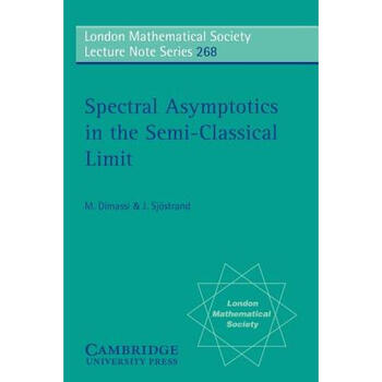 Spectral Asymptotics in the Semi-Classical L...