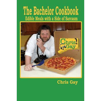 The Bachelor Cookbook: Edible Meals with a S...