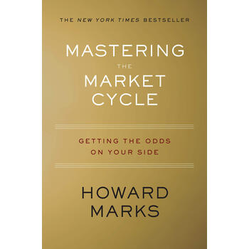 掌握市场的周期 Mastering the Market Cycle: Getting the...