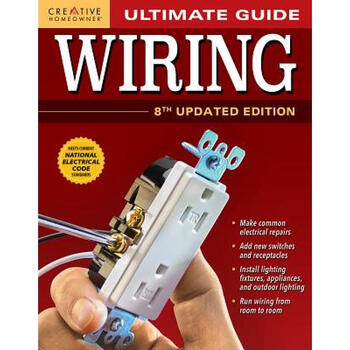 Ultimate Guide: Wiring, 8th Updated Edition:...