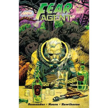 Fear Agent: Final Edition Volume 3